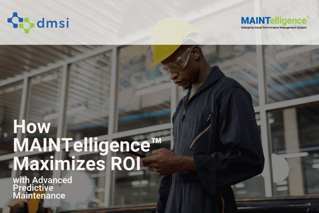 Asset Management - MAINTelligence™ EAPM - DMSI | Design Maintenance ...
